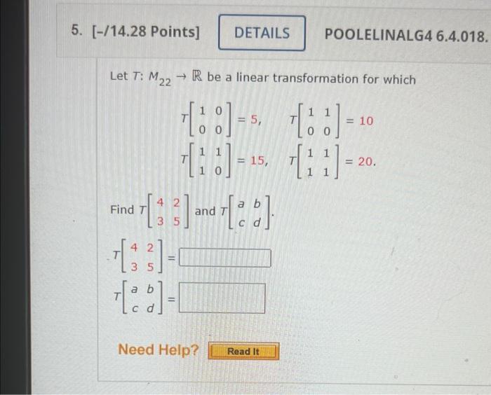 Solved Define linear transformations S: ℝ2 → M22 and T: ℝ2 → | Chegg.com