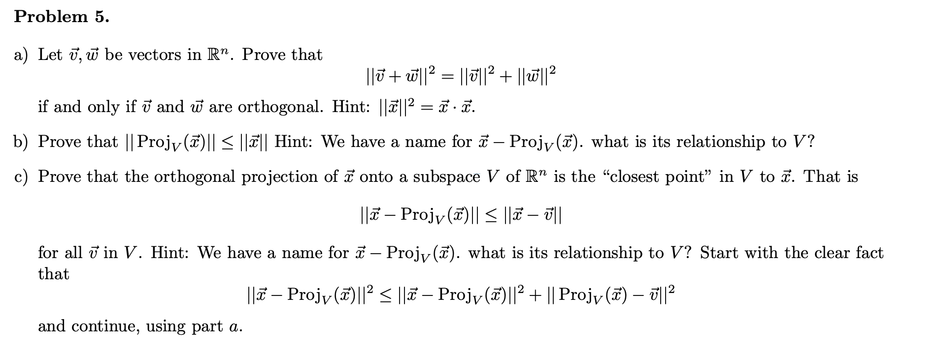 a) ﻿Let vec(v),vec(w) ﻿be vectors in Rn. ﻿Prove | Chegg.com