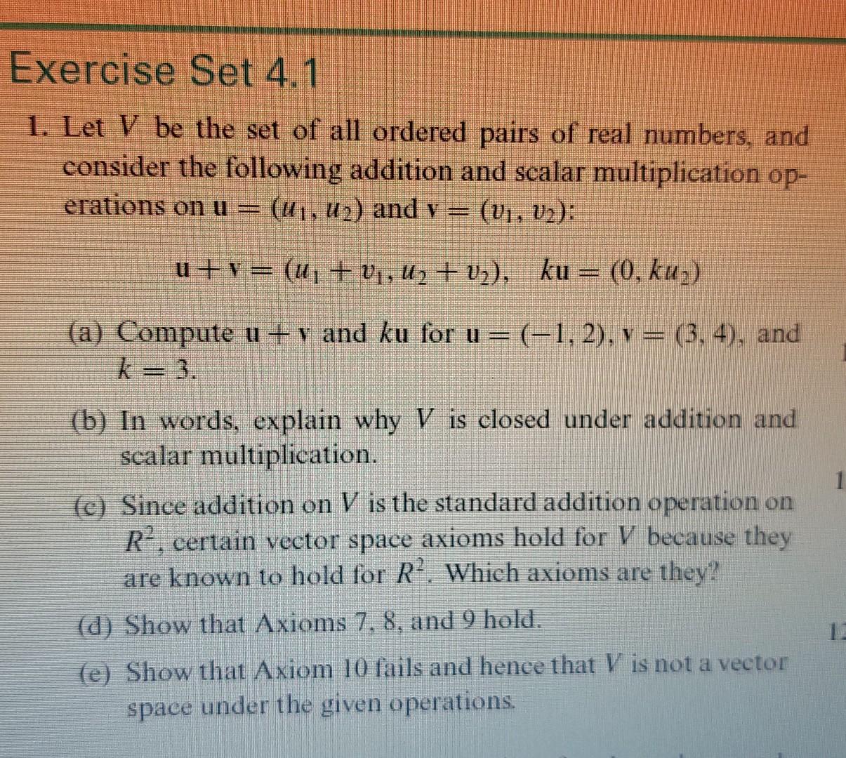 Solved 1 Let V Be The Set Of All Ordered Pairs Of Real