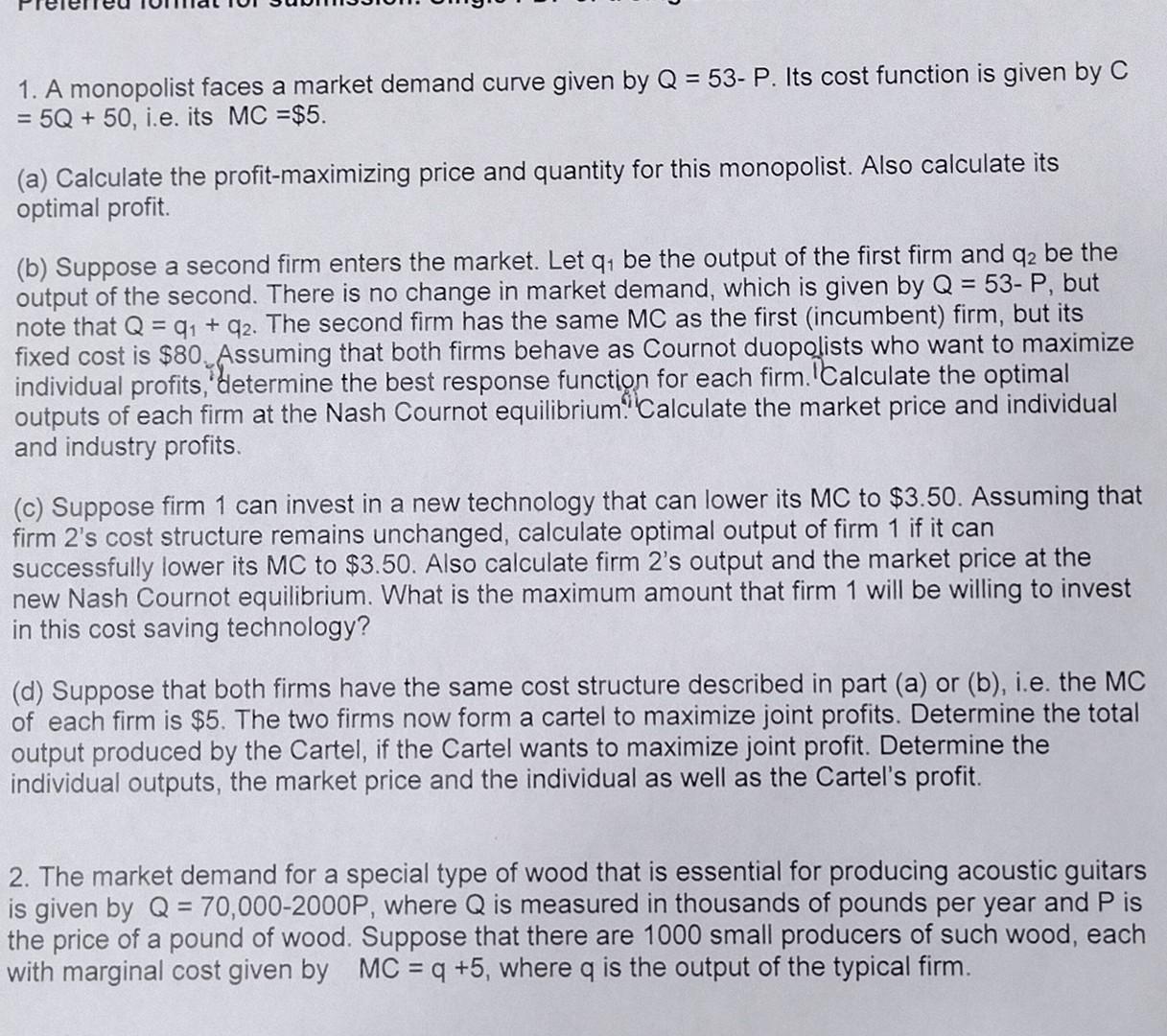 Solved 1. A monopolist faces a market demand curve given by | Chegg.com