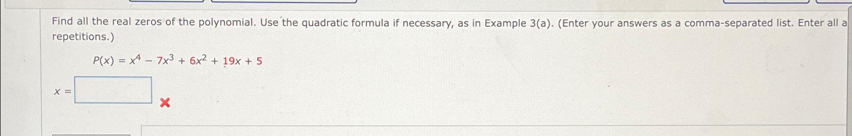 Solved Find all the real zeros of the polynomial. Use the | Chegg.com