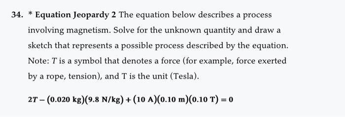 Solved 34. ∗ Equation Jeopardy 2 The equation below | Chegg.com