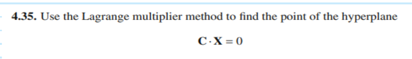 Solved 4.35. Use the Lagrange multiplier method to find the | Chegg.com