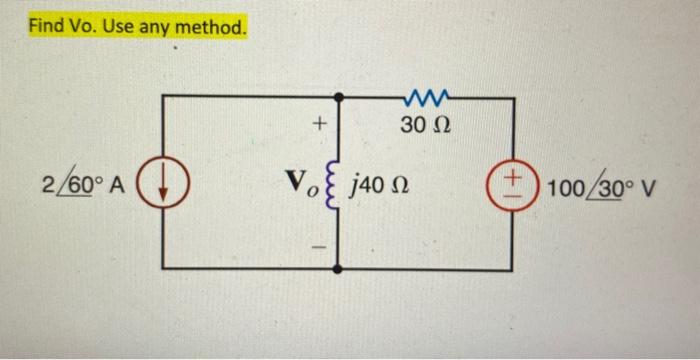 Solved Find Vo. Use any method. | Chegg.com
