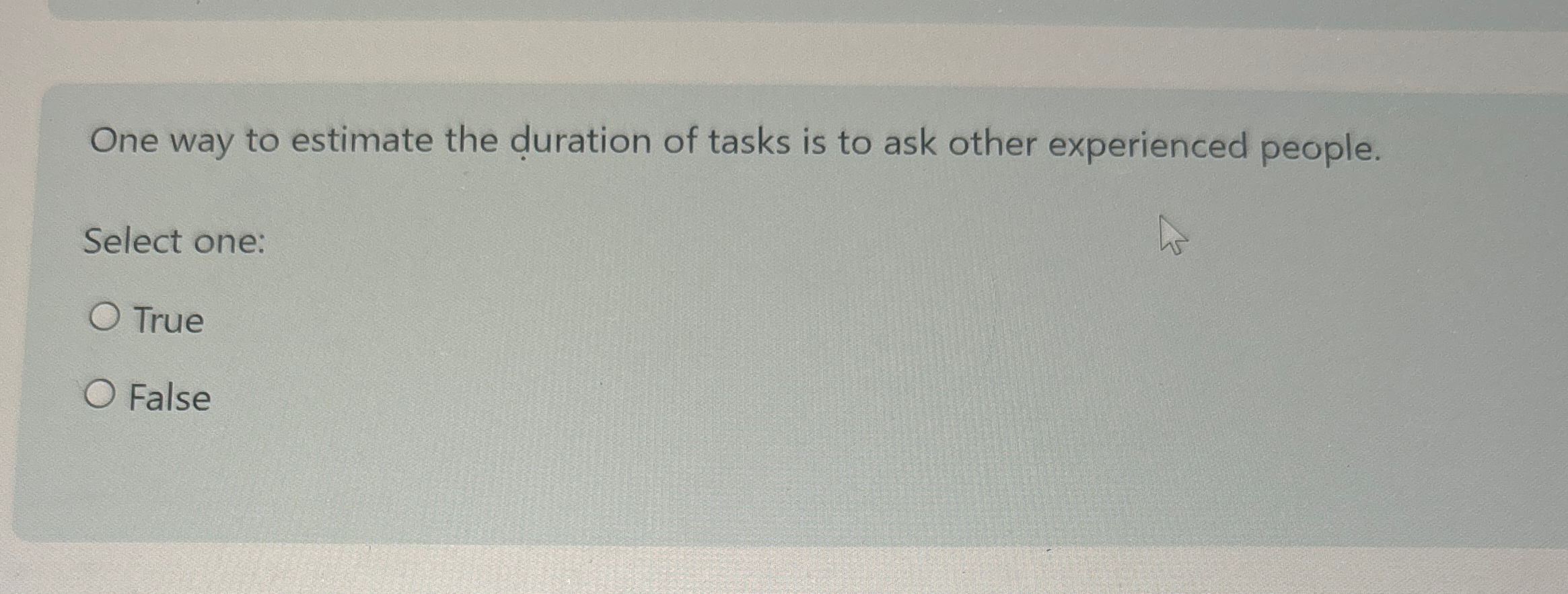 Solved One way to estimate the duration of tasks is to ask | Chegg.com