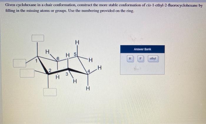 Solved Given cyclohexane in a chair conformation, construct | Chegg.com
