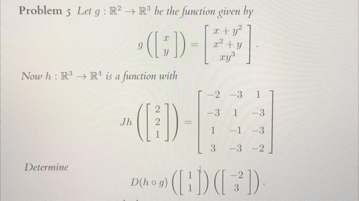 Solved Problem 5 Let g:R2→R3 be the function given by | Chegg.com