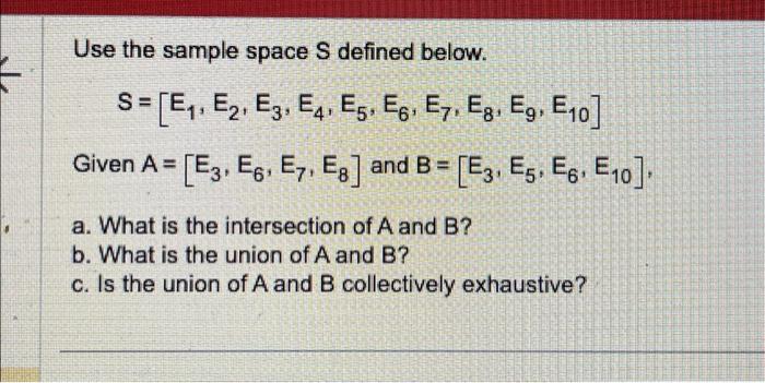 Solved Use the sample space S defined below. S = [E₁, E₂, | Chegg.com