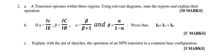 Solved 2. a. A Transistor operates within three regions. | Chegg.com