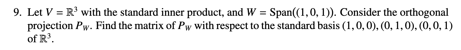 Solved Let V=R3 ﻿with the standard inner product, and | Chegg.com