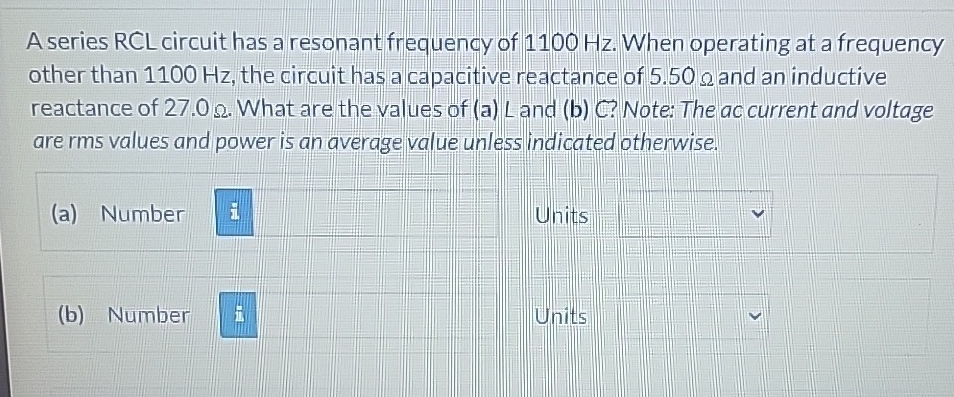 Solved A Series Rcl Circuit Has A Resonant Frequency Of