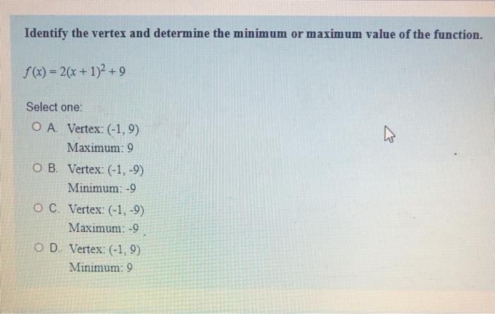 Solved Identify the vertex and determine the minimum or | Chegg.com
