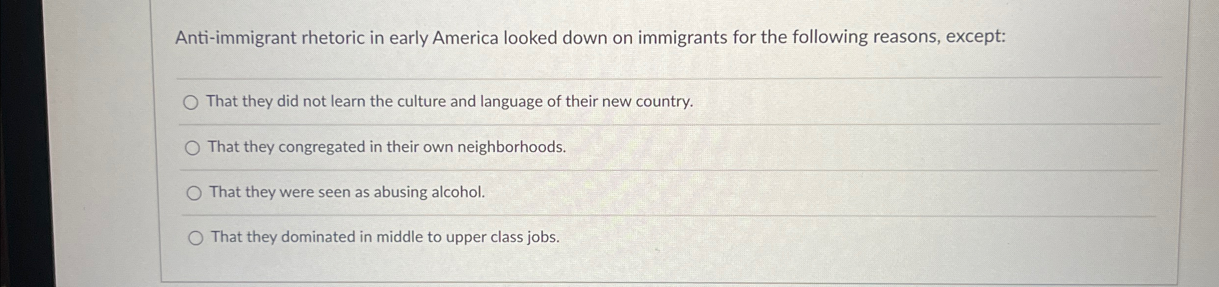 Solved Anti-immigrant rhetoric in early America looked down | Chegg.com
