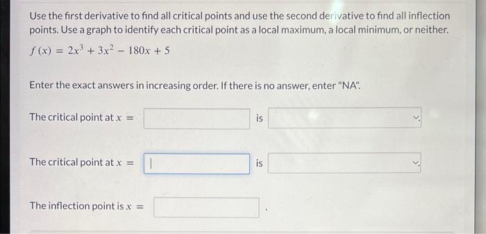 Solved Use the first derivative to find all critical points | Chegg.com