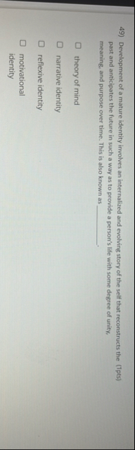 Solved Development of a mature identity involves an | Chegg.com