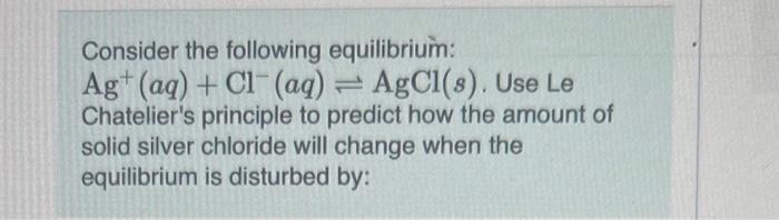 Solved Consider the following equilibrium: | Chegg.com