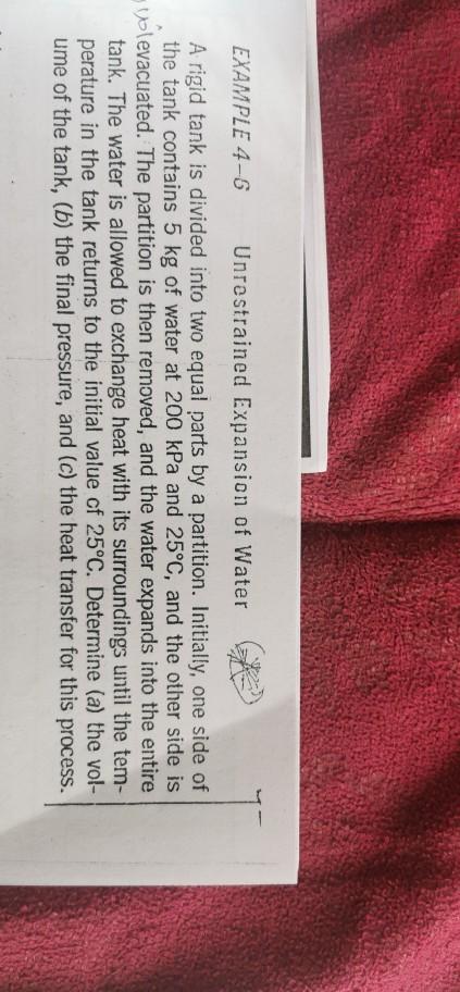 Solved EXAMPLE 4-6 Unrestrained Expansion of Water A rigid | Chegg.com