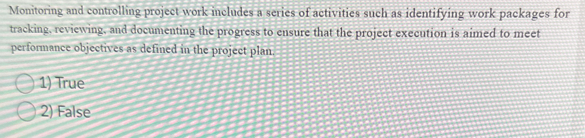 Solved Monitoring and controlling project work includes a | Chegg.com