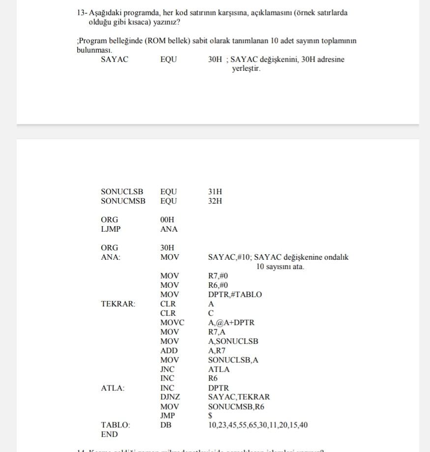 Solved 13- Așağıdaki programda, her kod satırının karșısına, | Chegg.com