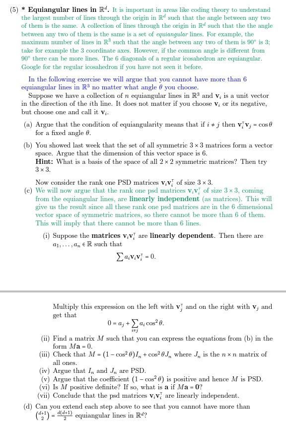 # (5) * Equiangular lines in Rd. It is important in | Chegg.com