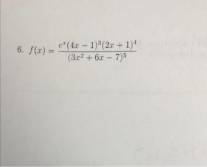 Solved F X 3x2 6x−7 5ex 4x−1 3 2x 1 4
