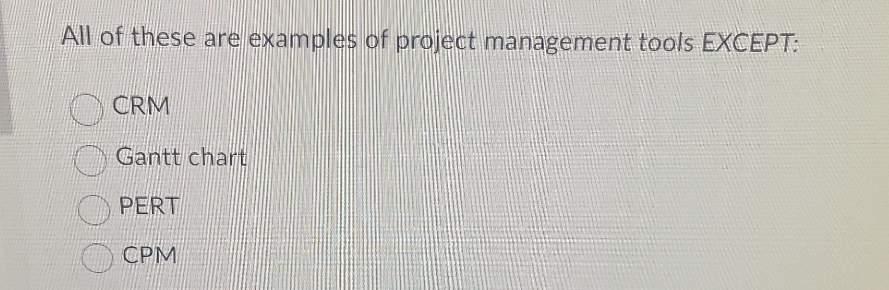 Solved All of these are examples of project management tools | Chegg.com