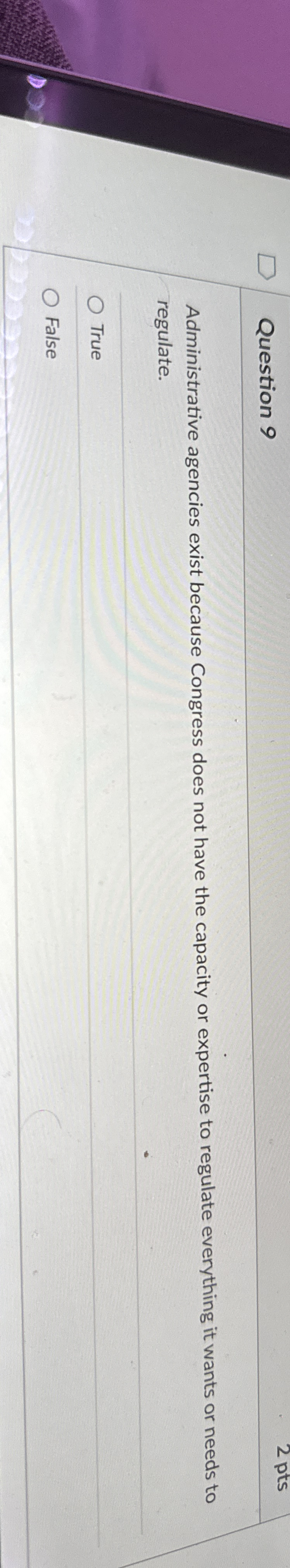 Solved Question 9Administrative agencies exist because | Chegg.com