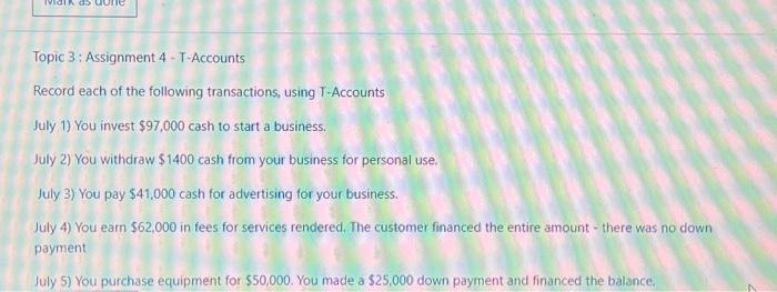 Topic 3: Assignment 4 - T-Accounts Record each of the | Chegg.com