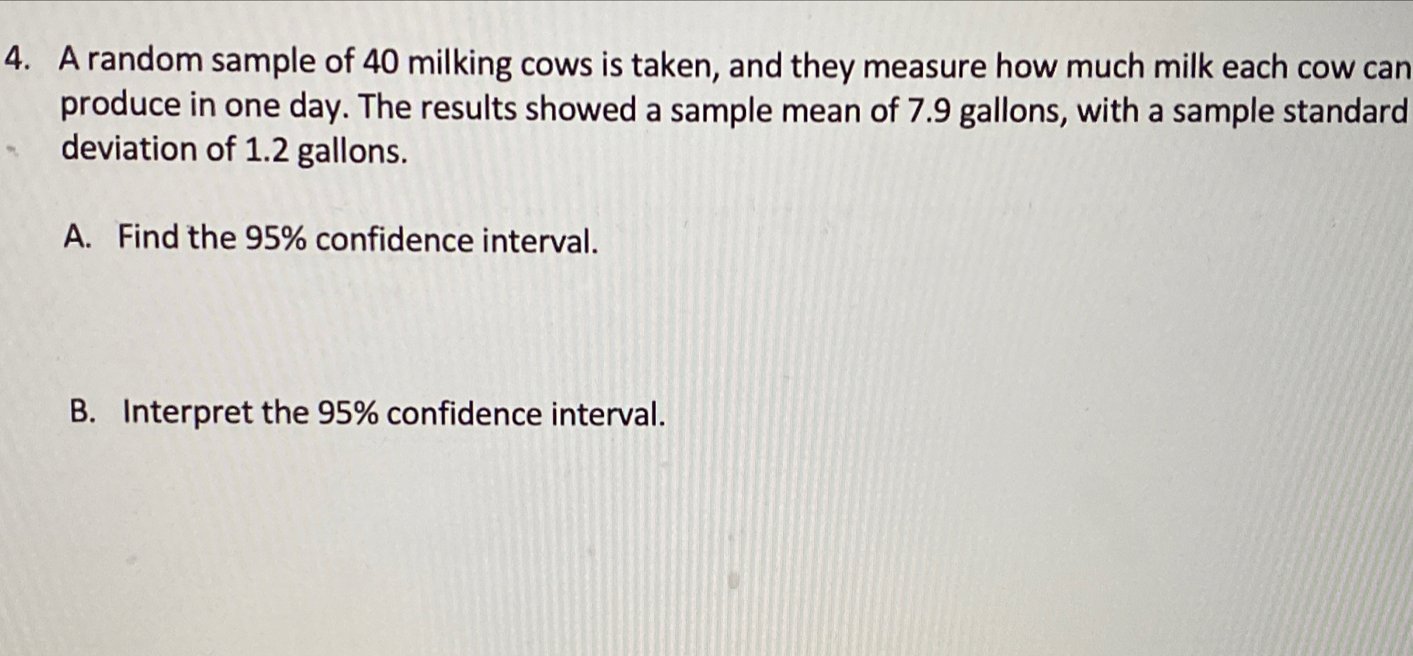 Solved A random sample of 40 ﻿milking cows is taken, and | Chegg.com