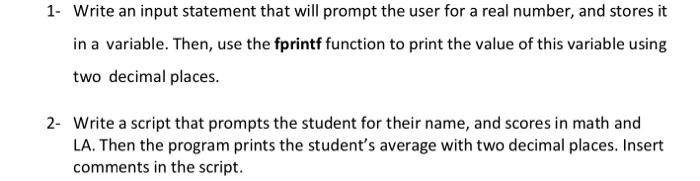 Solved 1. Write an input statement that will prompt the user | Chegg.com