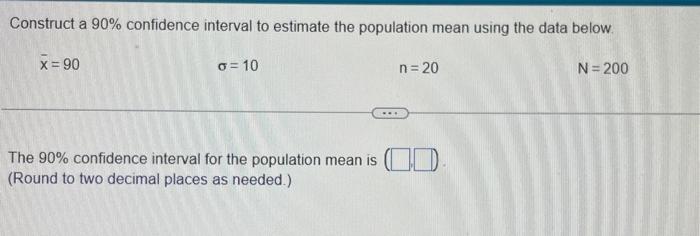 Construct a 90% confidence interval to estimate the | Chegg.com