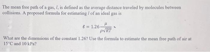 Solved The mean free path of a gas, l, is defined as the | Chegg.com