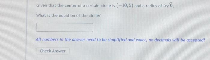Solved Given that the center of a certain circle is (−10,5) | Chegg.com