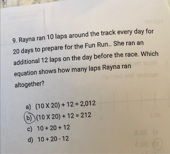 Solved 9. Rayna ran 10 laps around the track every day for | Chegg.com