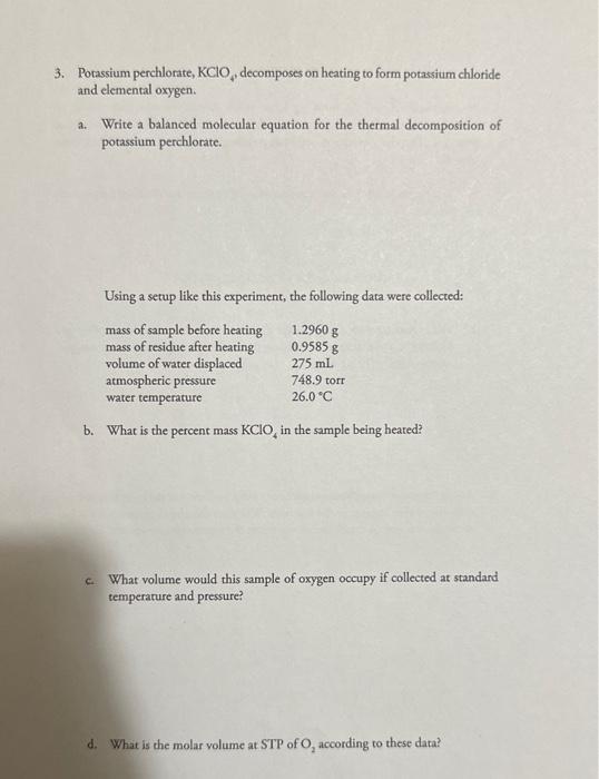 Solved 3. Potassium perchlonate, KClO4, decomposes on | Chegg.com