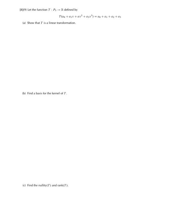 Solved [8](9) Let the function T:P3→R defined by | Chegg.com