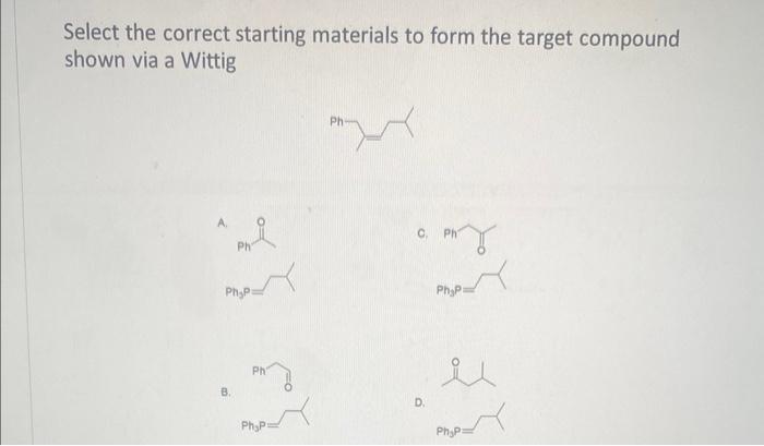 Solved Select the correct starting materials to form the | Chegg.com