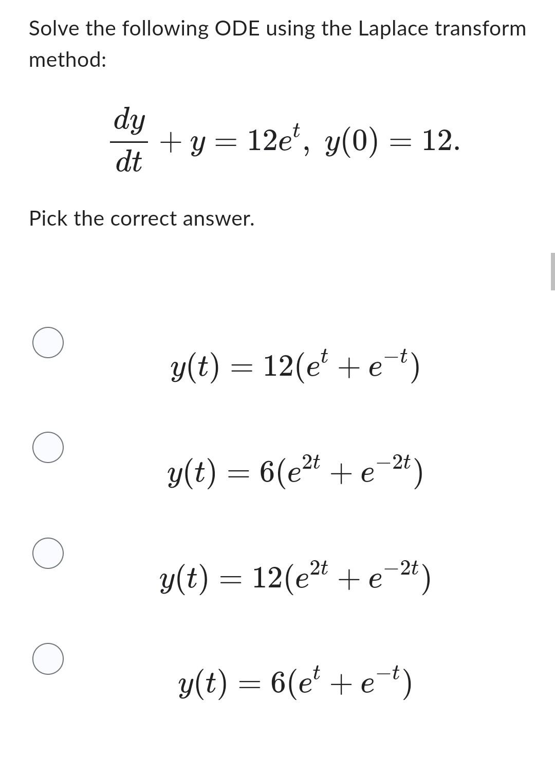 Solved Solve the following ODE using the Laplace transform | Chegg.com