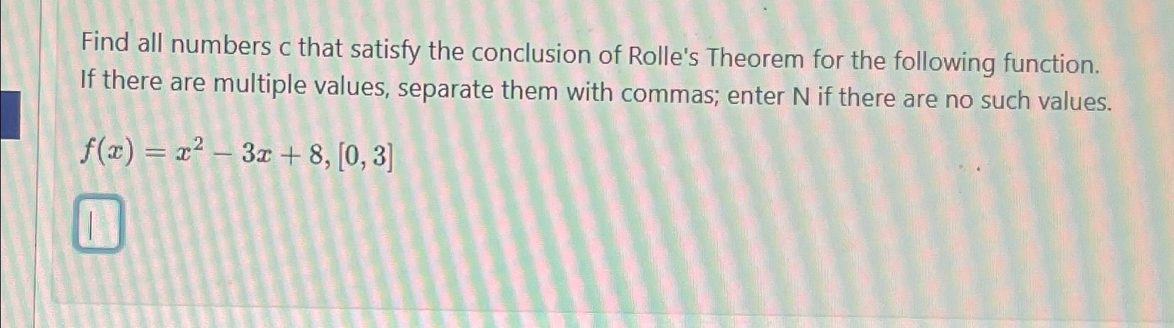 Solved Find all numbers c ﻿that satisfy the conclusion of | Chegg.com
