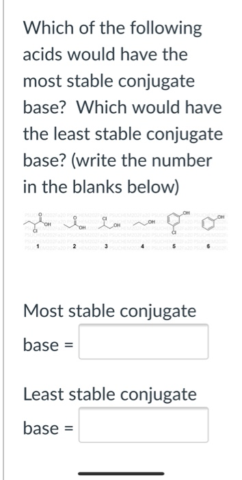 Solved Which of the following acids would have the most | Chegg.com