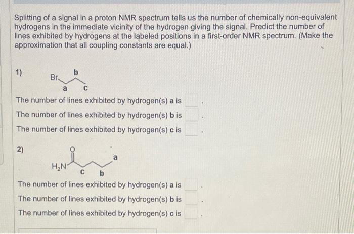 Solved Splitting of a signal in a proton NMR spectrum tells | Chegg.com