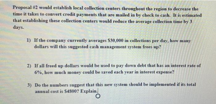 Proposal #2 would establish local collection centers | Chegg.com