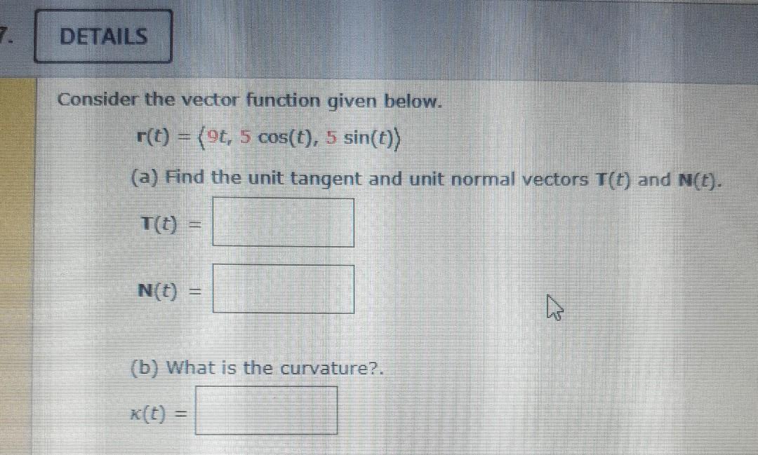 Solved 7. DETAILS Consider the vector function given below. | Chegg.com