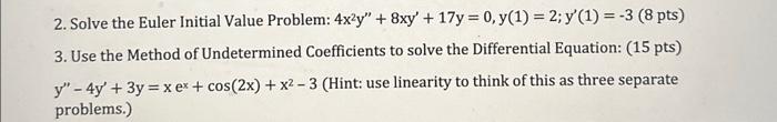 Solved 2. Solve the Euler Initial Value Problem: | Chegg.com