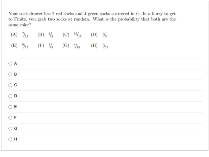 Solved Your sock drawer has 2 red socks and 4 green socks | Chegg.com