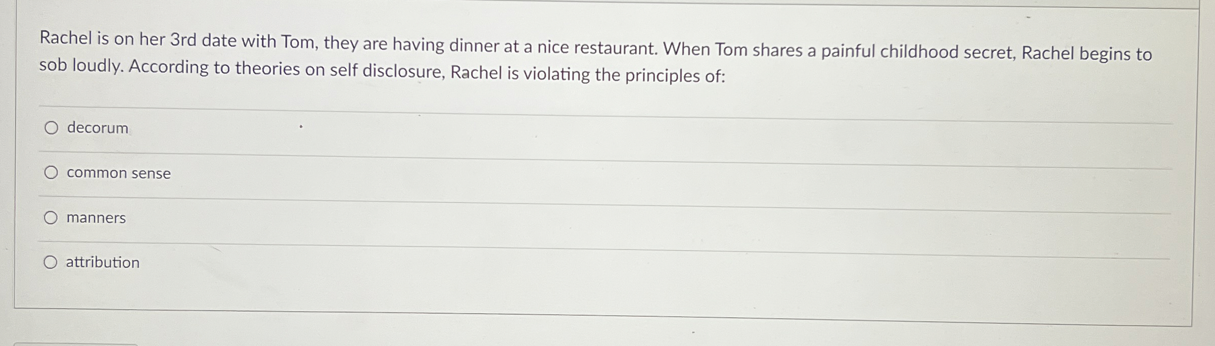 Solved Rachel is on her 3rd date with Tom, they are having | Chegg.com