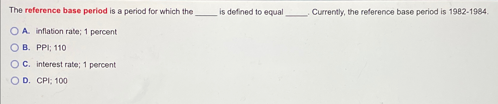 Solved The reference base period is a period for which the | Chegg.com