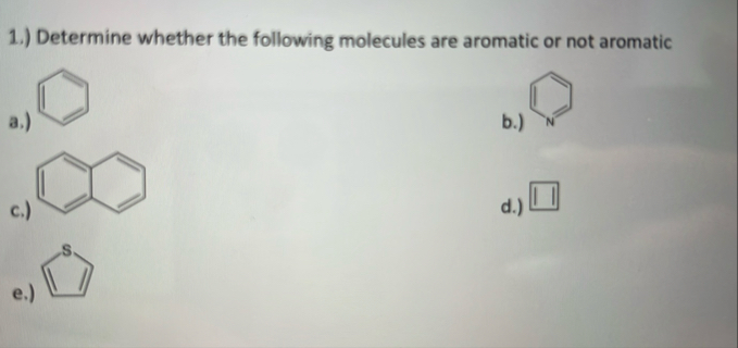 Solved 1.) ﻿Determine whether the following molecules are | Chegg.com