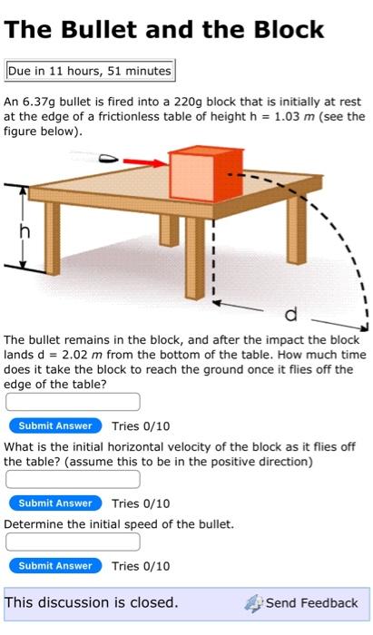 Solved The Bullet and the Block An 6.37 g bullet is fired | Chegg.com
