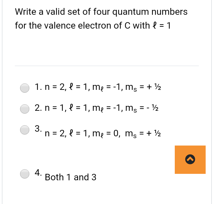 Solved Write a valid set of four quantum numbers for the | Chegg.com